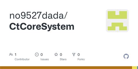 GitHub No Dada CtCoreSystem