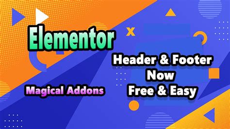 Elementor Header Footer Builder Free Magical Addons Setup Tutorial
