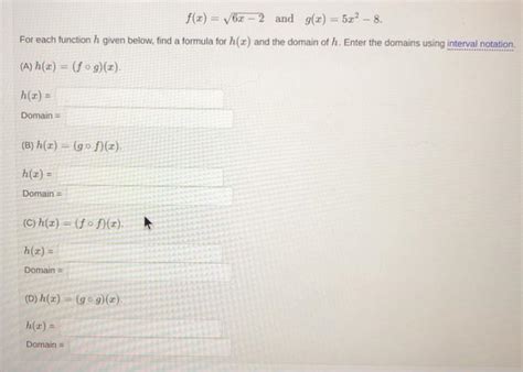 Solved F X 6 2 And G X 5x2 8 For Each Function H