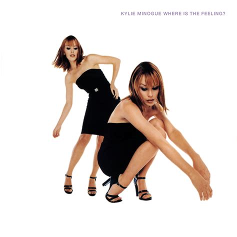 Kylie Minogue “where Is The Feeling” Songs Crownnote