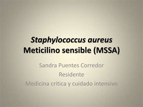 Staphylococcus Aureus Mssa Pptx