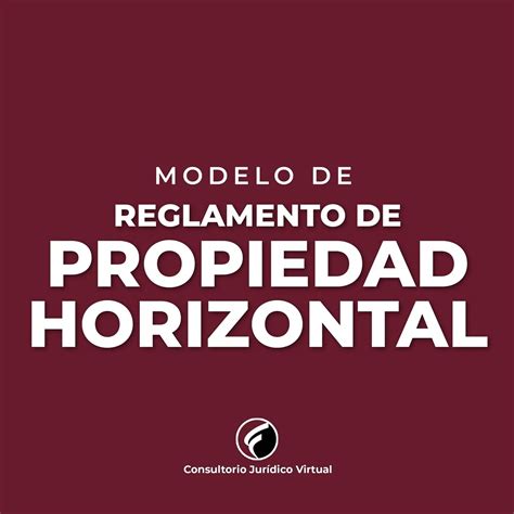 Modelo De Reglamento De Propiedad Horizontal En Colombia Consultorio Jurídico Virtual