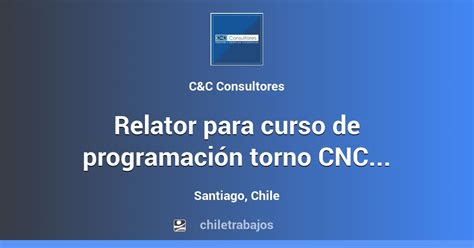 Relator Para Curso De Programación Torno Cnc Control Numérico Por Computadora Santiago Relator Para Curso De Programación Torno Cnc Control Numérico Por Computadora Santiago