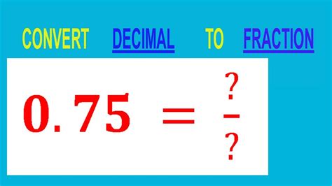 Convert Decimal 075 To Fraction Youtube