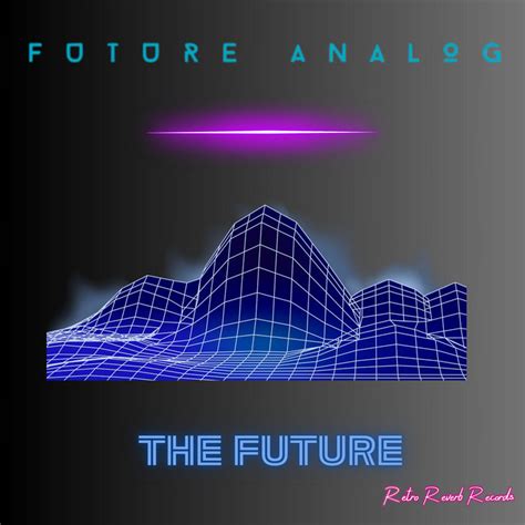 The Future Future Analog