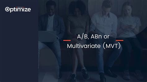 What Are Ab Abn Split Multivariate Testing Comparison And