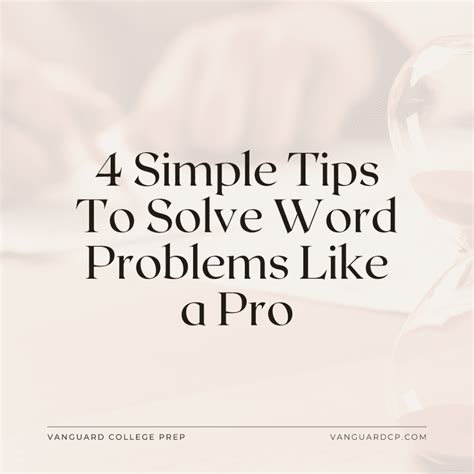 4 Simple Tips To Solve Word Problems Like A Pro