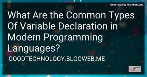 What Are The Common Types Of Variable Declaration In Modern Programming Languages