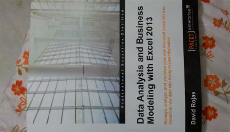 data analysis and business modeling with excel 2013 david rojas