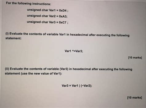 Solved For The Following Instructions Unsigned Char Var1