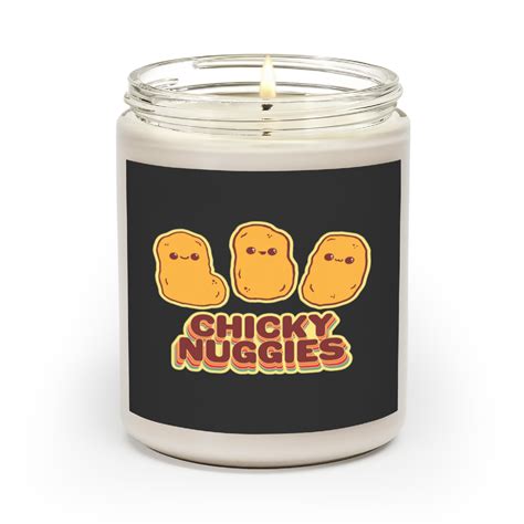 Chickens Chicky Nuggies Cute Retro Kawaii Chicken Nuggets Nuggs Meme Scented Candles Designed