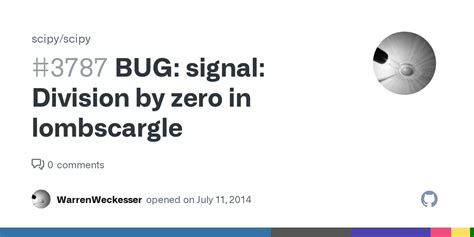 BUG Signal Division By Zero In Lombscargle Issue 3787 Scipy Scipy GitHub