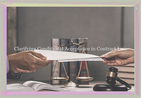 clarifying conditional acceptance in contract law power of law