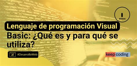 Lenguaje De Programación Visual Basic Qué Es