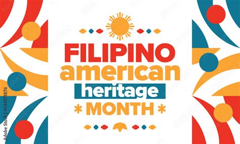 Filipino American History Month Happy Holiday Celebrate Annual In
