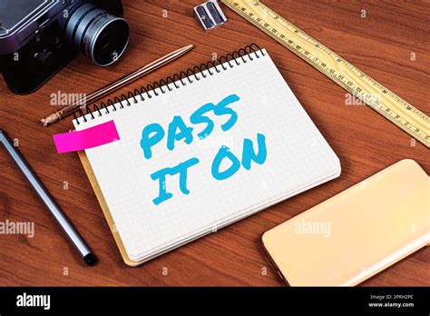 Sign Displaying Pass It On Concept Meaning Share Something With Others