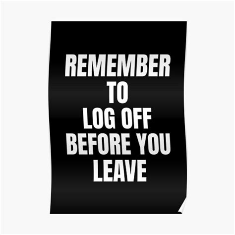 Remember To Log Off Cybersecurity Premium Matte Vertical Poster Sold By Ibrahim Khalifa Sku
