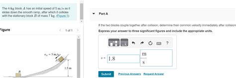 solved the 4 kg block a has an initial speed of 5ms ﻿as