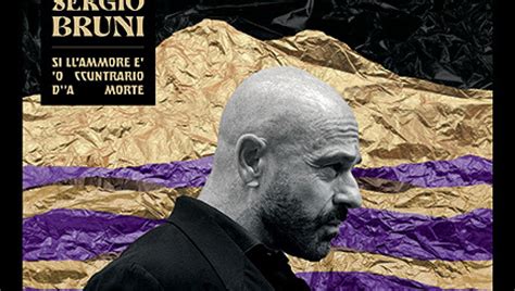 Raiz Omaggio A Sergio Bruni È Un Poeta La Repubblica