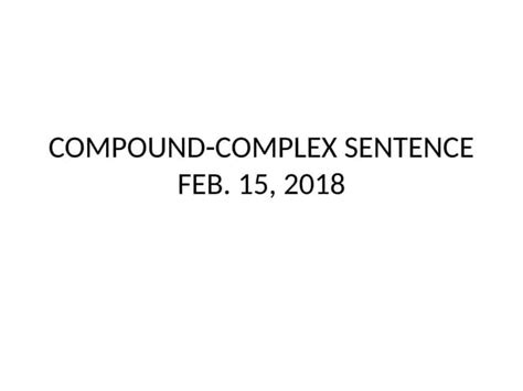Compound And Complex Sentencepptx Grade 6 Pptx