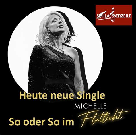 So Oder So Michelle Steht Weiter Im Flutlicht Schlagerzeile De