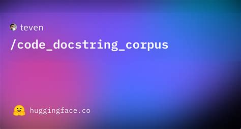 Tevencodedocstringcorpus · Datasets At Hugging Face