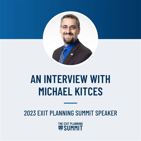 An Interview With Michael Kitces 2023 Exit Planning Summit Speaker