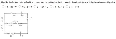 solved use kirchoff s loop rule to find the correct loop