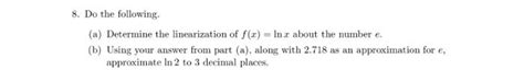 Solved 8 Do The Following A Determine The Linearization