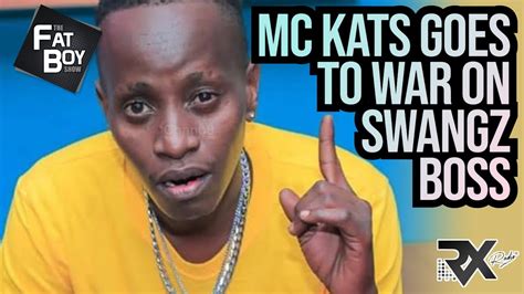 The Fatboy Show Mc Kats Goes To War On Swangz Avenue Boss Youtube