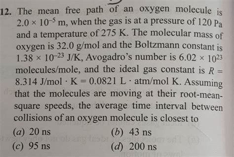 the mean free path of an oxygen molecule is 2 0 times 10 { 5} mathrm{m}