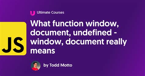 what function window document undefined window document really
