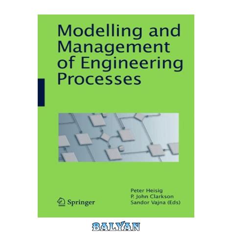 دانلود کتاب Modelling And Management Of Engineering Processes بلیان