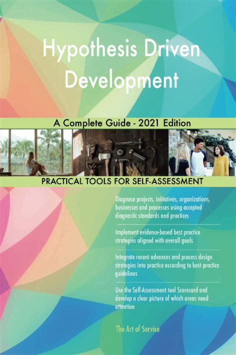 Hypothesis Driven Development A Complete Guide 2021 Edition Amazon Hypothesis Driven Development A Complete Guide 2021 Edition Amazon