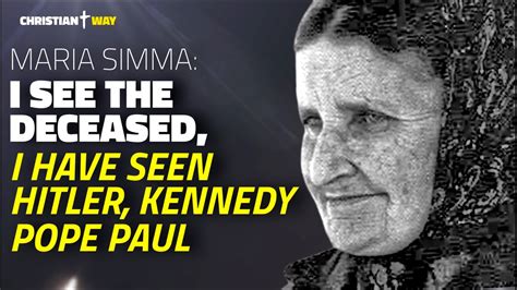 The Shocking Words Of Maria Simma Heres How And Why The Deceased Try