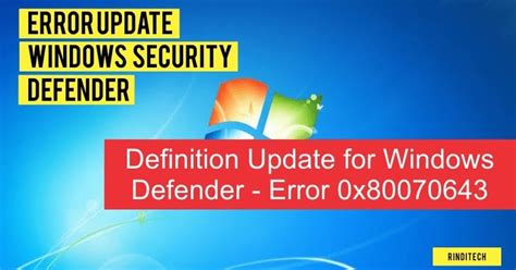 Solusi Gagal Update Windows Security Error Found 0x80070643 Rindi Tech
