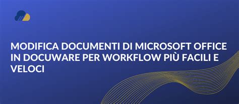 Modifica Documenti Di Microsoft Office In Docuware