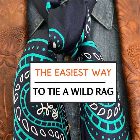 The Easiest Way To Tie A Wild Rag Cowtown Wild Rags