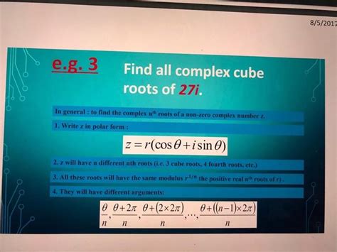 Solved 852017 Eg 3 Find All Complex Cube Roots Of 27i