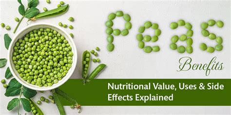 Peas Benefits Nutritional Value Uses And Side Effects