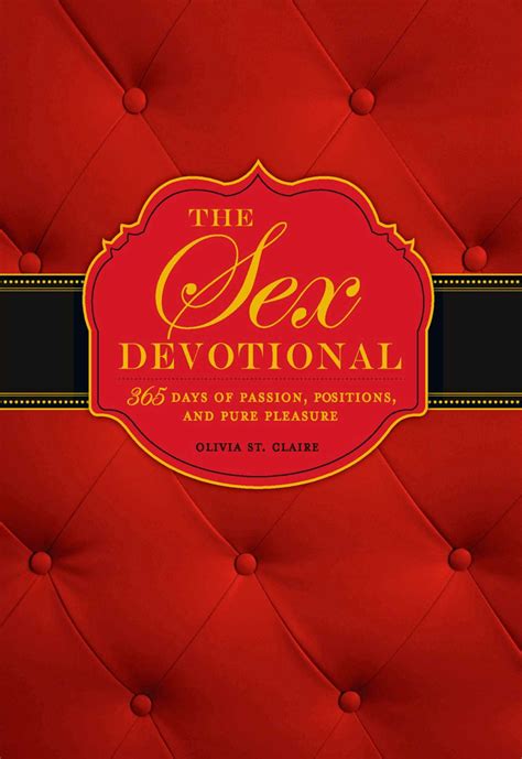 The Sex Devotional 365 Days Of Passion Positions And Pure Pleasure