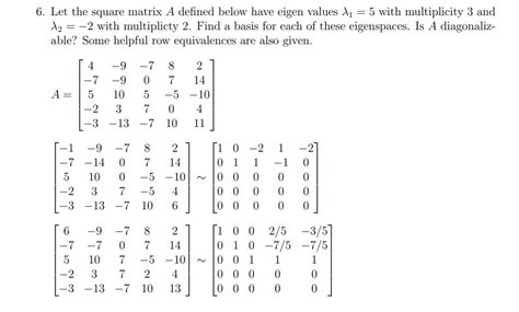 Solved Let The Square Matrix A Defined Below Have Eigen Chegg