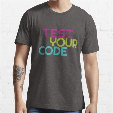 Test Your Code T Shirt For Sale By Hogfish Redbubble Test T Shirts Code T Shirts Test Your Code T Shirt For Sale By Hogfish Redbubble Test T Shirts Code T Shirts