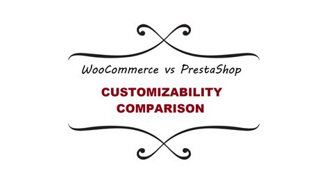 Woocommerce Vs Prestashop Comparing Two E Commerce Platforms
