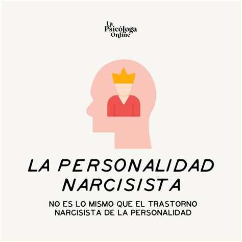 La Personalidad Narcisista — La Psicóloga Online