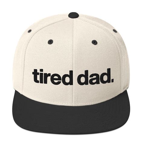 Tired Dad Snapback Hat Tired Dad