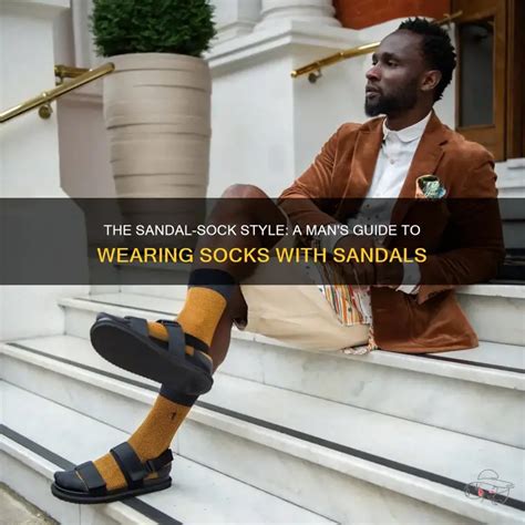 The Sandal Sock Style A Mans Guide To Wearing Socks With Sandals