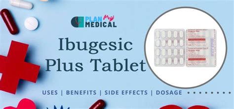 Ibugesic Plus Tablet Uses Benefits Side Effects Dosage And Price In India