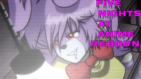 Five Nights In Anime Reborn The Ultimate Fnia Challenge Youtube