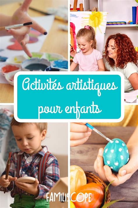 Top Activités Artistiques Pour Les Enfants Activités Artistiques Pour Les Enfants Idée